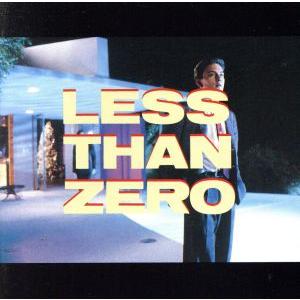 LESS THAN ZERO (オリジナルサウンドトラック) - 最安値・価格比較 - Yahoo!ショッピング