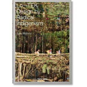 Julia Watson. Lo--Tek. Design by Radical Indigenism (Hardcover ...