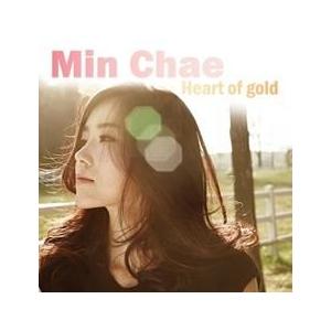 ミンチェ (MIN CHAE) / HEART OF GOLD[韓国 CD]MBMC0787 :10036999:韓国音楽専門ソウルライフ ...