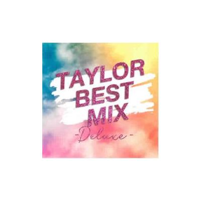 TAYLOR BEST MIX Deluxe CD - 最安値・価格比較 - Yahoo!ショッピング｜口コミ・評判からも探せる