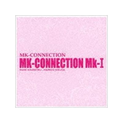【国内盤CD】 MK-CONNECTION／MK-CONNECTION Mk-1 - 最安値・価格比較 - Yahoo!ショッピング｜口コミ ...