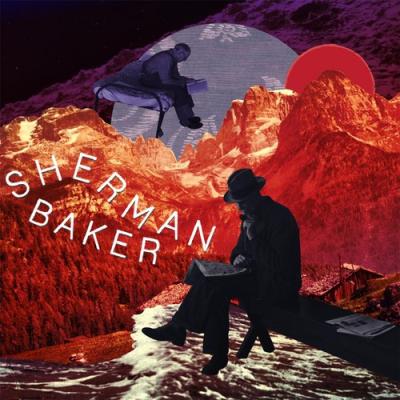 Sherman Baker - Sherman Baker CD アルバム - 最安値・価格比較 - Yahoo!ショッピング｜口コミ・評判からも探せる