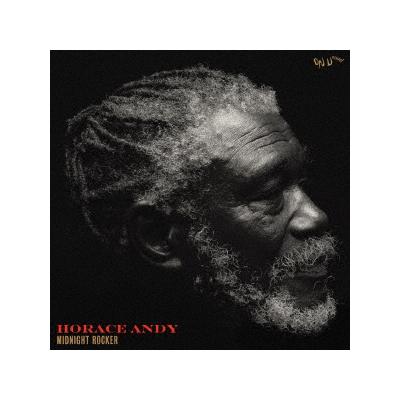 【国内盤CD】 Horace Andy／Midnight Rocker [初回出荷限定盤 (金曜販売開始商品／世界同時発売／初回生産限定盤 ...