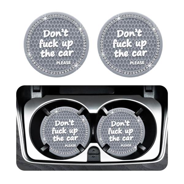 商品名:  Ohleats 2 PCS Bling Car Cup Coaster, 2.75 Inch Non-Slip Don't Fuck Up My Car Please Cup Holder Insert Coaster, Cry...