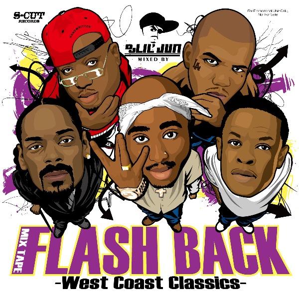 Flash Back-West Coast Hip Hop Classics-大人気シリーズFlash Back第三弾、West Coast Classicsがついに到着。West Coast黄金期の作品を中心にクラブならではのヒットソング...