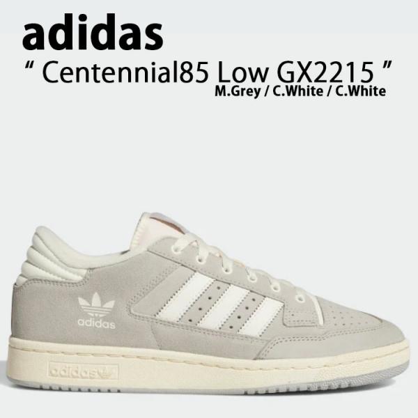 商品名 :adidas Originals CENTENNIAL 85 LOW Metal Grey / Cloud White / Cream White GX2215アディダス オリジナルス センテニアル 85 ロー メタルグレー クラ...