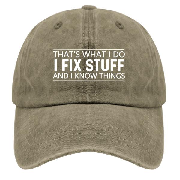 商品名:  Hat That's What I Do I FIX Stuff and I Know Things Dad Hat, Vintage Hats for Menブランド: Xinme商品サイズ: One Size高さ: 17.7...