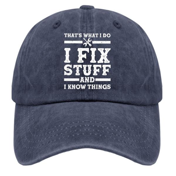 商品名:  Dad Hats That's What i do i fix Stuff and i Know Things Baseball Cap, Funny Dad Hats for Men Navy Blueブランド: GVNIEA...