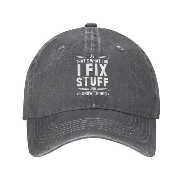 商品名:  That's What I Do I Fix Stuff and I Know Things Baseball Cap for Men Funny I Fix Stuff and I Know Things Hat Greyブラ...