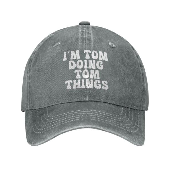 商品名:  I'm Tom Doing Tom Things Hat for Men Dad Hat Graphic Hats Grayブランド: Philysonic商品サイズ: One Size高さ: 16.6878cm横幅: 14.6...