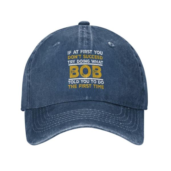 商品名:  If at First You Don't Succeed Try Doing What Bob Told You to Do Hat Men Baseball Hats Vintage Caps Navy Blueブランド: ...