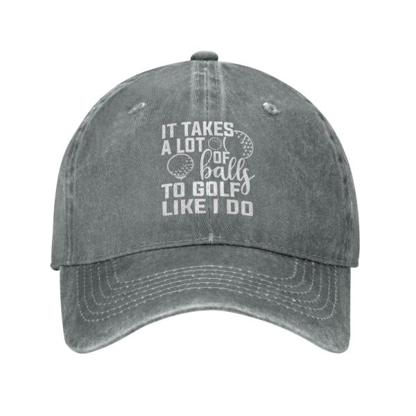 商品名:  It Takes A Lot of Balls to Golf Like I Do Hat for Men Baseball Hats with Design Hat Grayブランド: CRAZYJESUS商品サイズ: One...