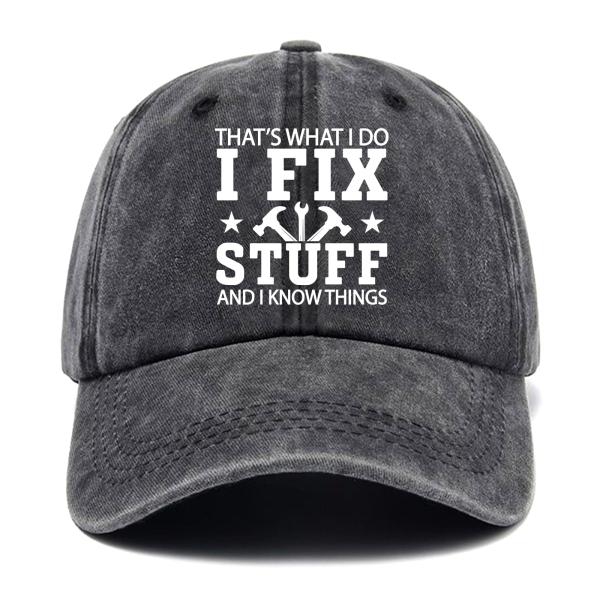 商品名:  That's What I Do I Fix Stuff and I Know Things,Funny Baseball Cap,Funny Hats,Men Dad Hat,Trucker Hat,Adjustable Co...