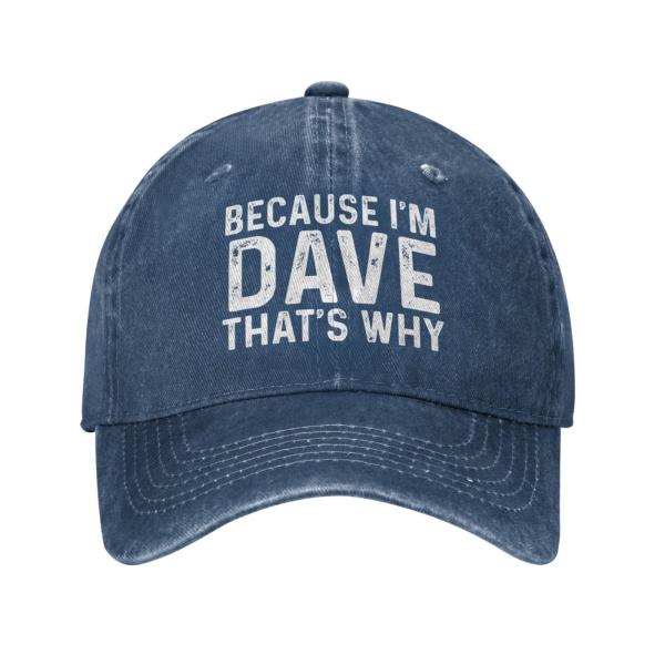 商品名:  FLALORI Because I'm Dave That's Why Hat for Men Dad Hat Trendy Cap Navy Blueブランド: FLALORI商品サイズ: One Size高さ: 1.778c...