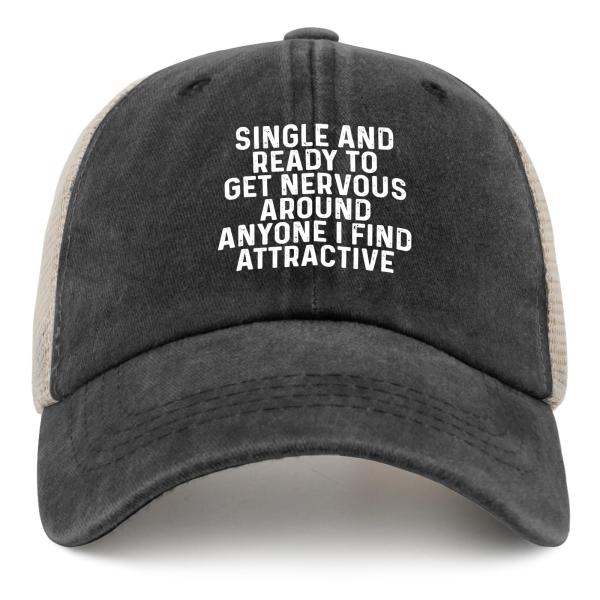 商品名:  Ositerpz Single and Ready to GET Nervous Around Anyone I FIND Attractive Trucker Hat Women Vintage Mesh Cap for Su...