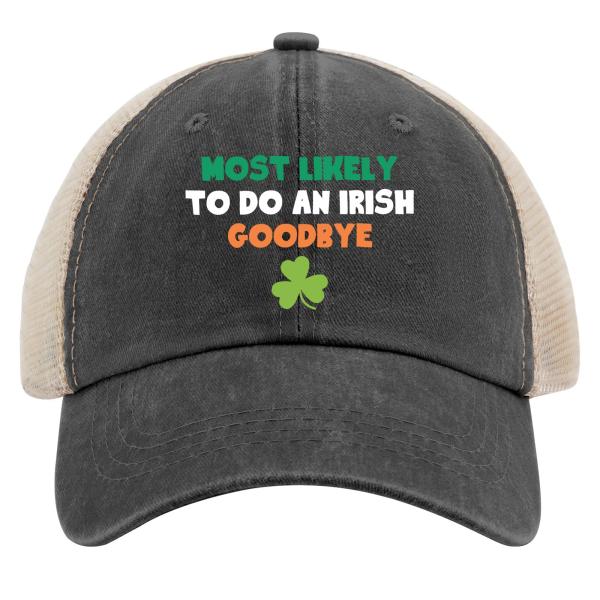 商品名:  Most Likely to Do an Irish Goodbye Funny St Patrick's Day Hat Trucker Hat Women AllBlack Womens Hat Gifts for Momブ...