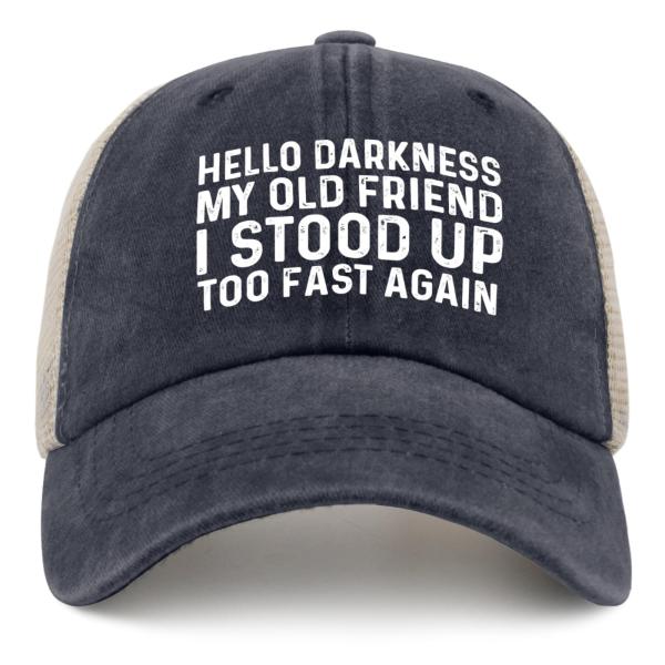商品名:  Ositerpz Hello Darkness My Old Friend I Stood Up Too Fast Again Trucker Hat Women Funny Mesh Hat for Summer Navy B...