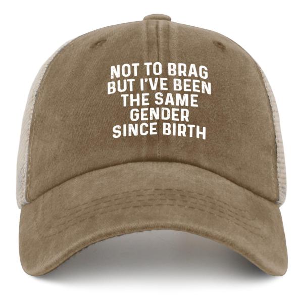 商品名:  Ositerpz Not to Brag But I've Been The Same Gender Since Birth Hat Trucker Hat Women Trendy Mesh Cap for Summer Na...