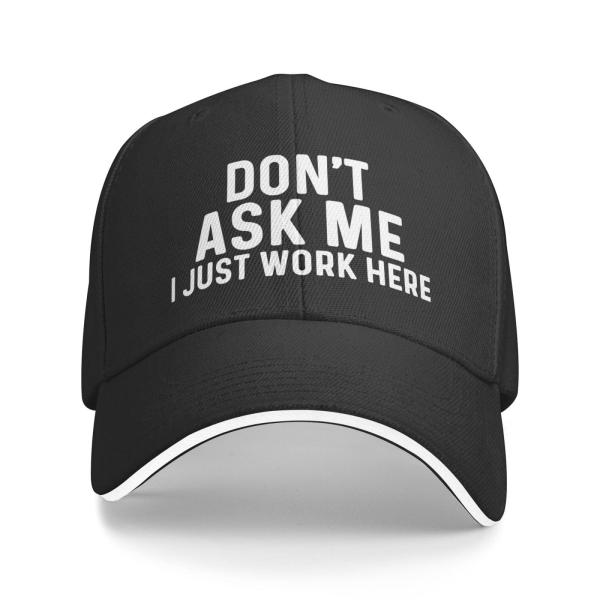 商品名:  FLALORI Don't Ask Me I Just Works Here Hat for Men Baseball Hats with Design Caps Blackブランド: FLALORI商品サイズ: One Siz...
