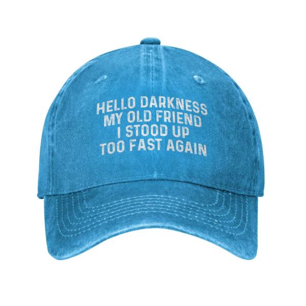 商品名:  Hello Darkness My Old Friend I Stood Up Too Fast Again Hat for Men Baseball Hats Fashionable Caps Blueブランド: galagr...