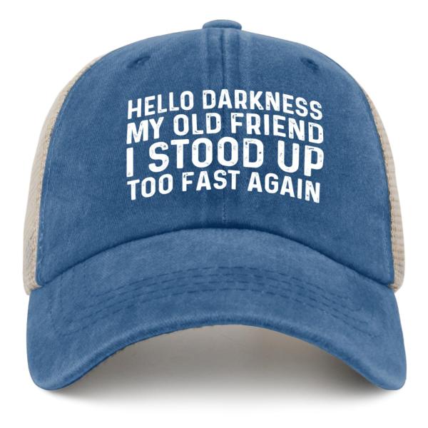 商品名:  galagro Hello Darkness My Old Friend I Stood Up Too Fast Again Hat Trucker Hat Women Vintage Mesh Hats for Summer ...