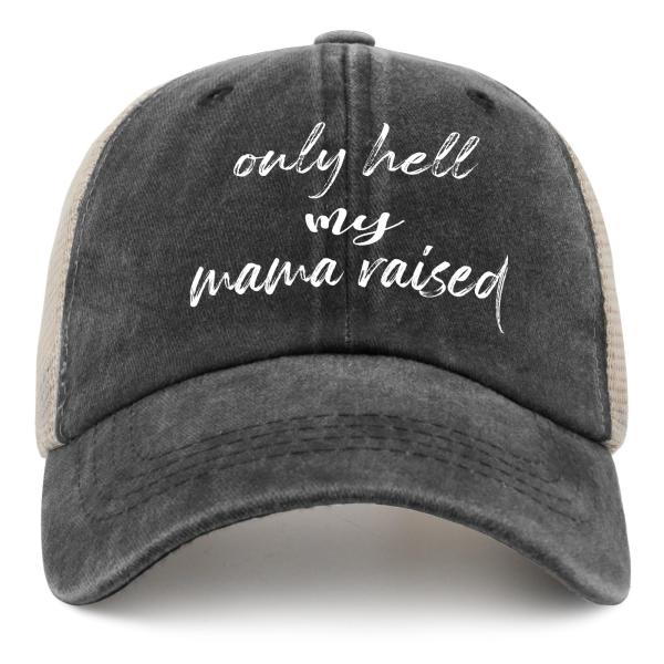 商品名:  Only Hell My Mama Raised Hat for Men Funny Baseball Hats for Men AllBlack Ball Cap Funny Unique Gifts for Crafters...