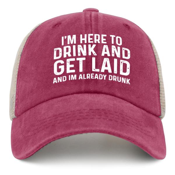 商品名:  BEIXBE I'm Here to Drink and Get Laid and Im Already Drunk Hat Trucker Hat Men Vintage Mesh Hat for Summer Rose Re...