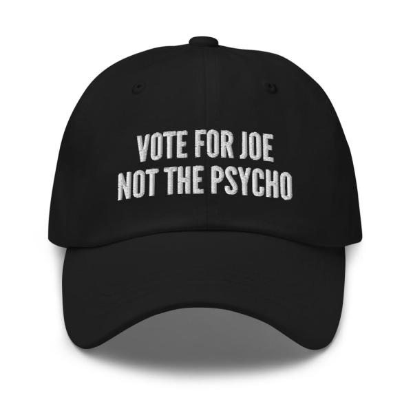 商品名:  Generic Vote for Joe Not The Psycho Hat Embroidered Dad Hat Democrat Gifts Anti Trump Hats for Men Women Blackブランド...