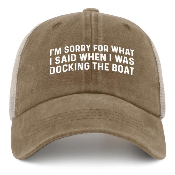 商品名:  BEIXBE I'm Sorry for What I Said When I was Docking The Boat Trucker Hat Men Funny Mesh Baseball Cap for Fall Natu...