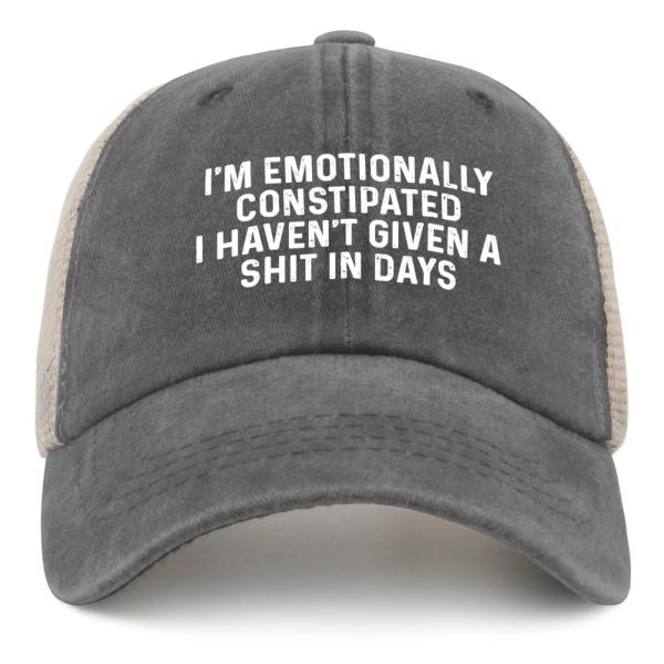 商品名:  I'm Emotionally Constipated I Haven't Given A Shit in Days Trucker Hat Men Funny Mesh Cap for Summer Grayブランド: Osi...