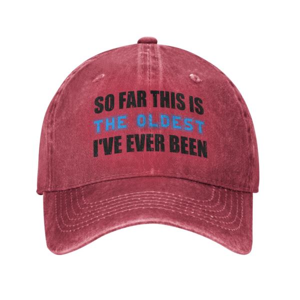 商品名:  So Far This is The Oldest I've Ever Been Hat Men Women Tracker Hat Funny Baseball Cap Redブランド: Oingoo商品サイズ: One Si...