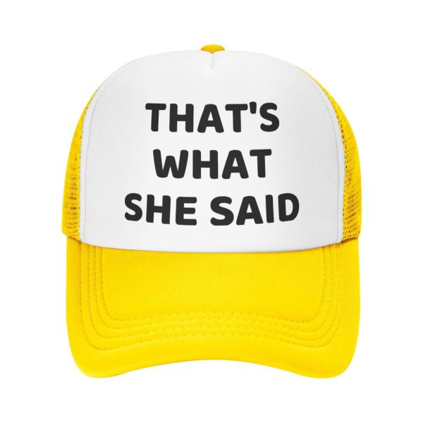 商品名:  Generic Cute Trucker Hats Men Caps That's What She Said Trendy Funny Caps Yellowブランド: Generic商品サイズ: One Size高さ: 2....