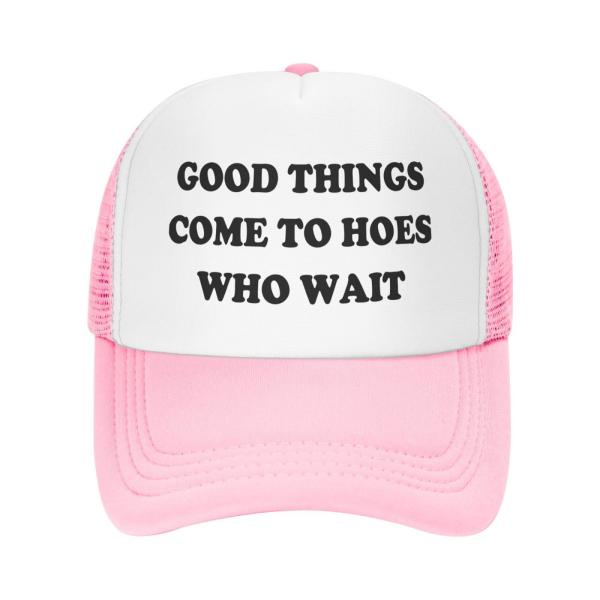 商品名:  Diputer Good Things Come to Hoes Who Wait-Trucker Hat Funny Hats Men Women Foam Baseball Caps Crazy Drinking Party...