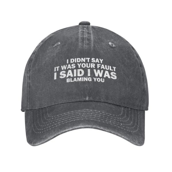 商品名:  Elixvsoer I Didn't Say It was Your Fault I Said I was Blaming You Hat Women Baseball Cap Graphic Cap Deep Heatherブ...
