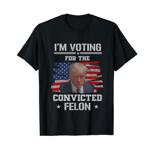 商品名:  I'm Voting For The Convicted Felon Funny Pro Trump 2024 T-Shirtブランド: Fourth of July Apparel商品サイズ: Small高さ: 2.54cm横...