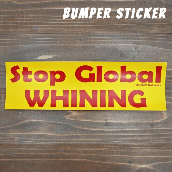 バンパーステッカーが新入荷しました！車のバンパーだけでなく、パソコンやキャリーバッグなどお部屋の愛用品に貼り付けておしゃれに！Stop Global whining?”地球規模の愚痴はやめろ”■サイズ縦：約7.6cm 横：約25.5cm※こ...