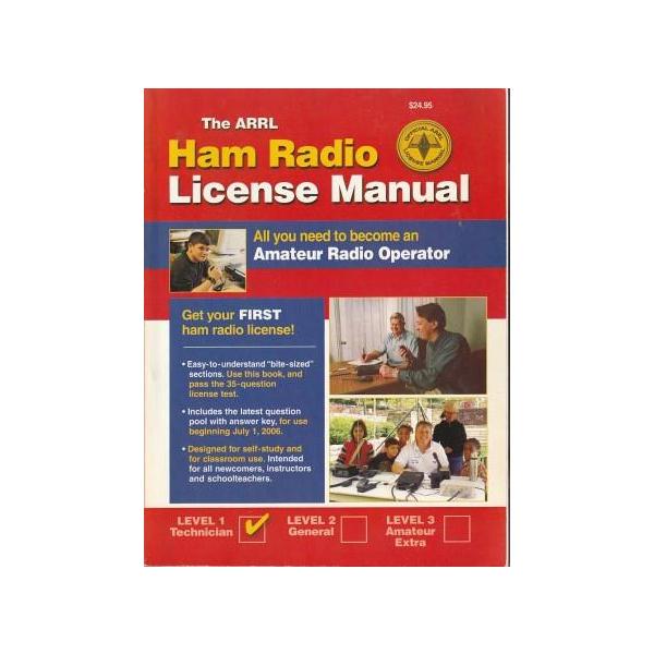 （古本）ARRL Ham Radio License Manual  All You Need to Become an Amateur Radio Operator ARRL ARRL G00521 2006発行