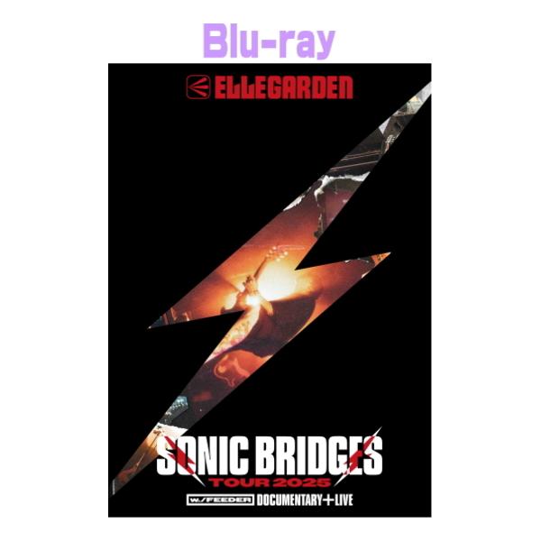 【発売日：2026年08月05日】■仕様・Blu-ray（1枚)○2025年、ELLEGARDENとイギリスのロックバンド・FEEDERが、アジアとヨーロッパ全9都市10公演にわたって開催したジョイントツアー「Sonic Bridges T...