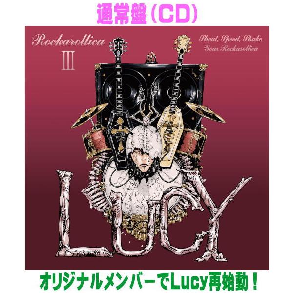 【発売日：2026年04月23日】■通常盤・CDのみ○Lucy　20年の時を経て再始動！4月23日にニューアルバム『ROCKAROLLICA III』発売決定！○今井寿（[BUCK∞TICK / SCHAFT / SCHWEIN]）、Kiy...