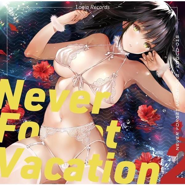 【発売日：2018年10月28日】Never Forget Vacation 2 / Login Records 発売日:2018年10月頃 アキバホビー通販