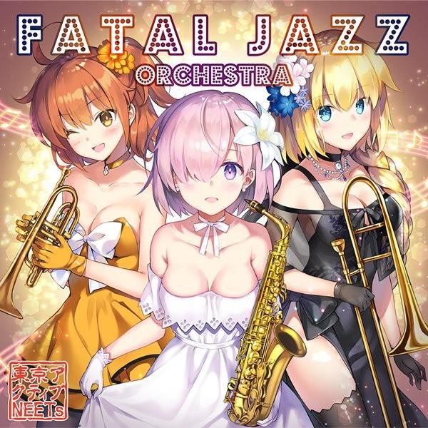 【発売日：2018年12月30日】Fatal Jazz Orchestra 東京アクティブNEETs 発売日:2018年12月30日　アキバホビー通販　2018/12/30　発売予定です。日付に御注意ください。