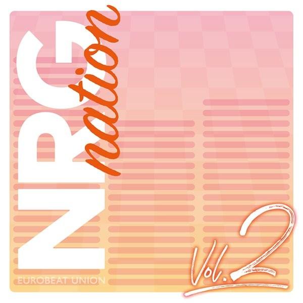 【発売日：2019年12月31日】【新品】NRG nation VOL.2 Eurobeat Union 発売日:2019年12月頃アキバホビー通販