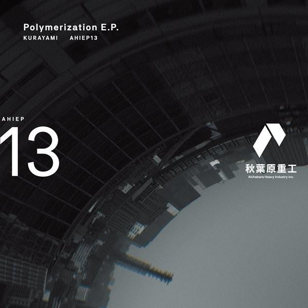 【発売日：2020年03月01日】【新品】Polymerization E.P. 秋葉原重工 発売日:2020年03月頃アキバホビー通販