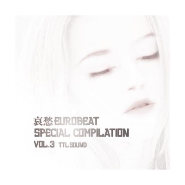 【発売日：2019年10月27日】【メール便3個まで対象商品】TTL SOUNDより哀愁ユーロビートに特化したコンピレーションアルバム第3弾！同人ユーロ界でハイクオリティな作品を制作する強力なメンバーが参加！