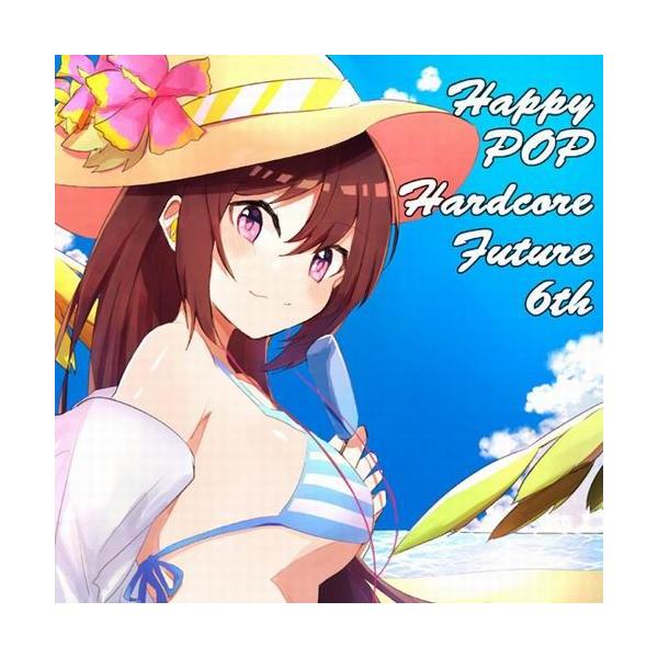 【発売日：2020年03月02日】【メール便3個まで対象商品】Happy POP Hardcore Futureシリーズ6枚目！ごった煮ジャンル『Full Flavor』を筆頭に歌物増加＆ゲストコンポーザに『ANKI』氏を迎え究極の中二曲『...