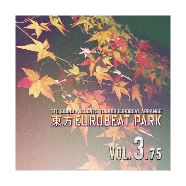 【発売日：2025年06月15日】TTL SOUNDより東方ユーロアレンジシリーズより【3.75】をリリースしました。熱いアレンジ揃いのこの１枚を是非よろしくお願いします。arrange/TTLlyrics/SaiNa,LUNAvocal/...