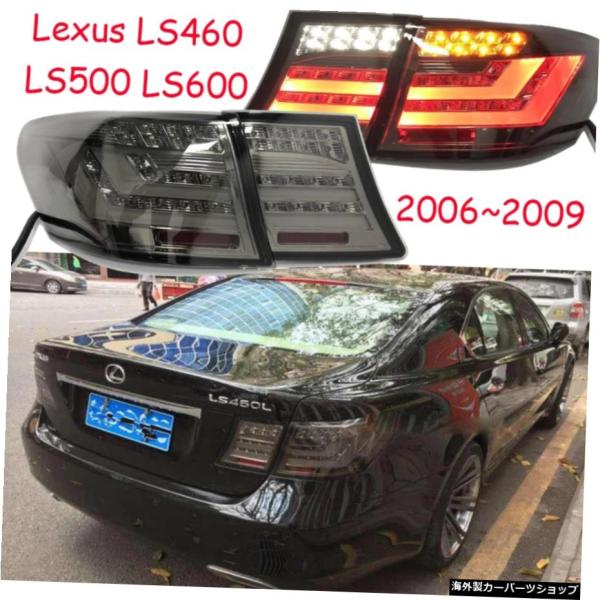 LexusLS460用1セットカースタイリング2006200720082009yearテールライトLEDLS460テールランプリアランプdrl+signal + broken + reverse  1set Car Styling for ...