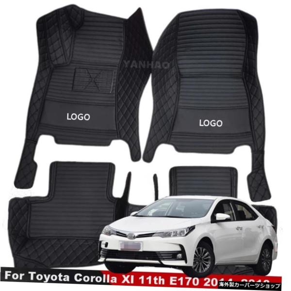 トヨタカローラXI11thE170 2014 2015 2016 20172018カーインテリアアクセサリーフロント＆リアフルセットマットカーフロアマット For Toyota Corolla XI 11th E170 2014 2015 ...