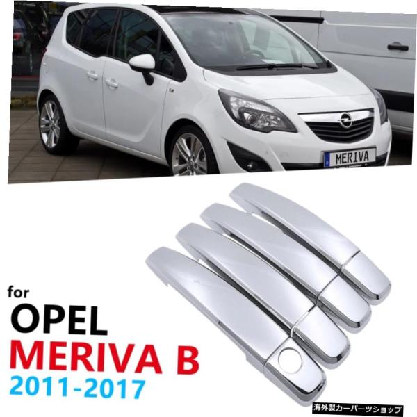 Opel Vauxhall Meriva BActivanCrossvan用クロームハンドルカバートリム201120122013 2014 2015 2016 2017カーアクセサリーステッカー Chrome Handle Cover tr...