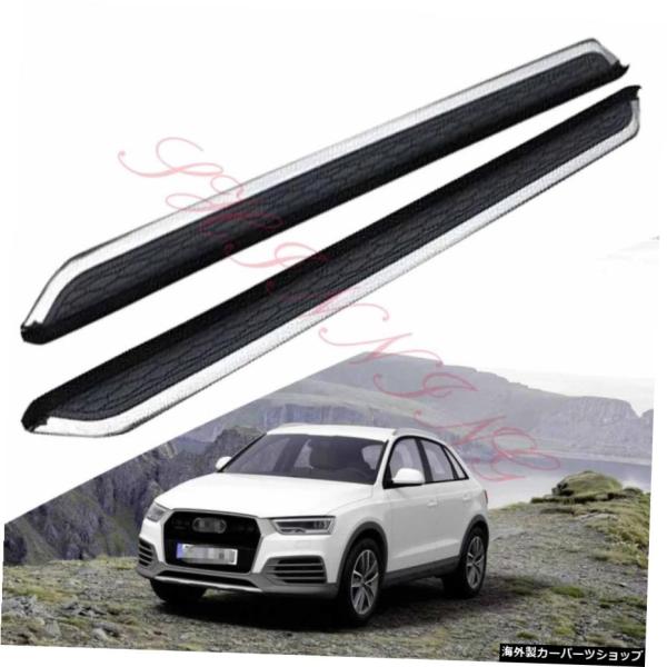 KINGCHER Fit For Audi Q3 2013 2014 2015 2016 2017 2018 20192020ランニングボードサイドステップNerfBarアルミニウム KINGCHER Fit For Audi Q3 201...